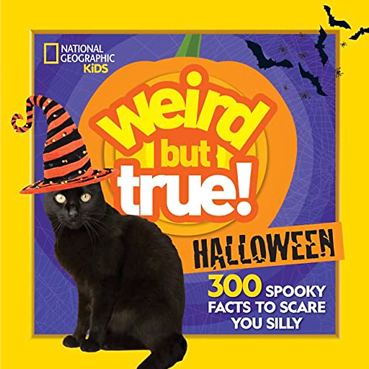 Weird But True! Halloween: 300 Spooky Facts to Scare You Silly