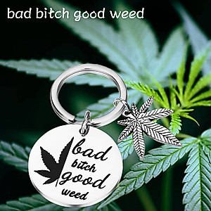 PLITI Marijuana Weed Leaf Gift Bad Bitch Good Weed Keychain 420 Cannabis Weed Jewelry Funny Marijuana Theme Gift Cannabis Leaf Weed Charm Keyring (bitch weed ky)