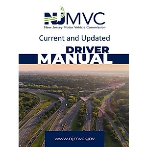 The New Jersey Driver Manual (Current and Updated): Learners Permit Study Guide (Color Print) - Rules and Practices for Safe Driving (New Jersey Driver License Manual)
