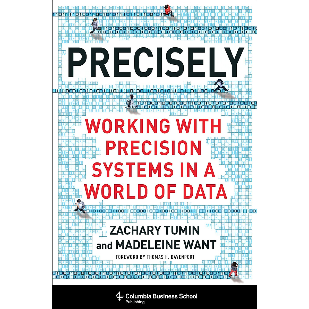 Precisely: Working with Precision Systems in a World of Data