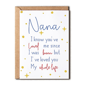 EruditeGifts Nana I Know You've Loved Me Since - Birthday Card For Nana - Nana's Day Card - Cute Birthday Card For Nana From Kids - New Nana Birthday Cards