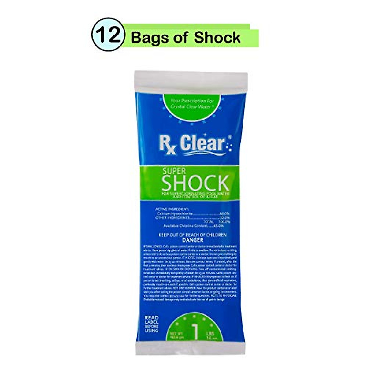 Rx Clear Super Shock for Swimming Pools | Chlorinator and Algaecide | 68% Calcium Hypochlorite Shock | Kill Pool Algae for a Crystal Clear Pool | One Pound Bags | 12 Pack