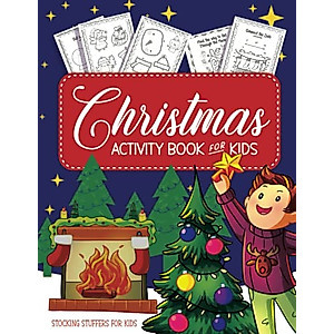 Christmas Activity Book for Kids | Stocking Stuffers for Kids: Scissors Skills, Mazes, Dot to Dot, Coloring Pages and Many More!