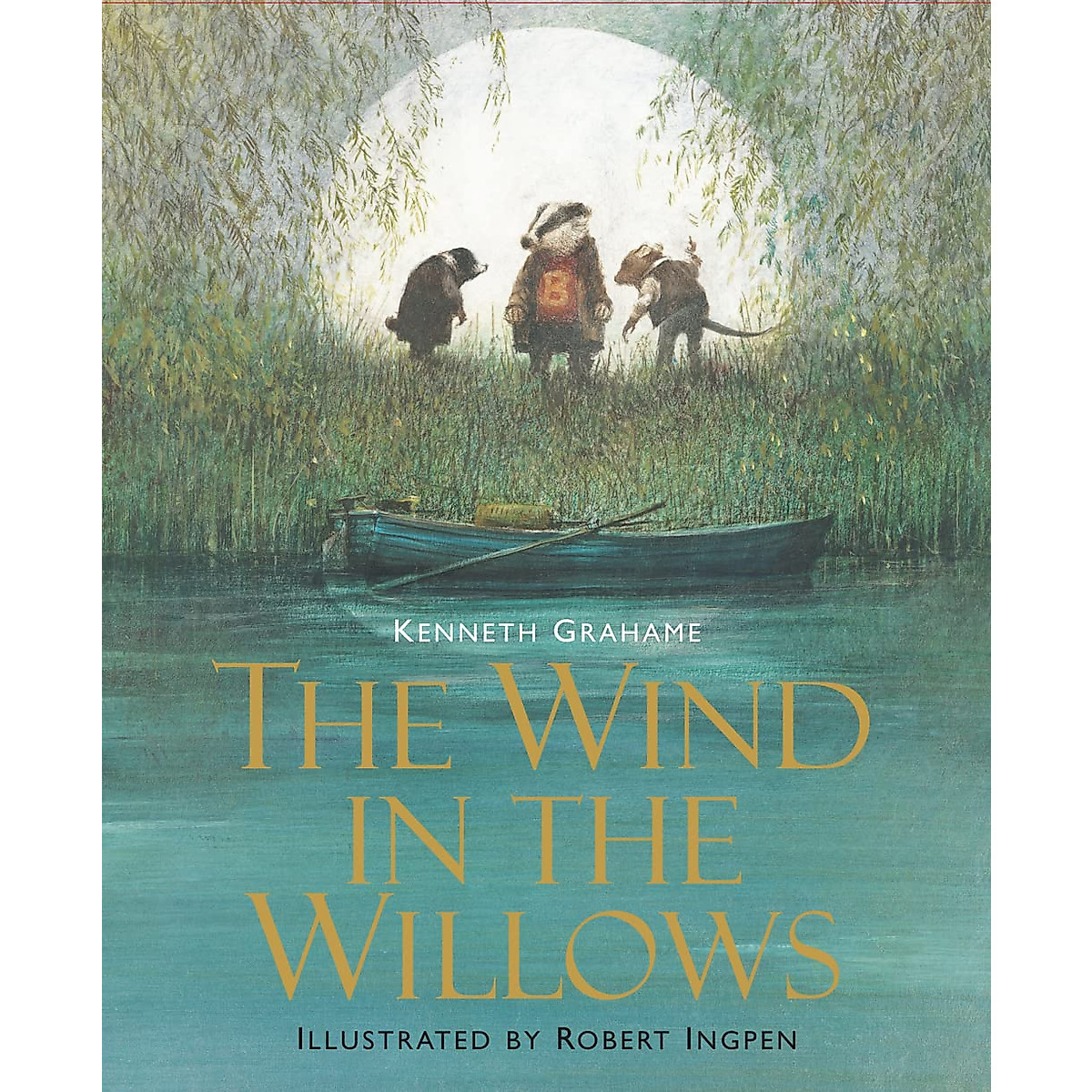 The Wind in the Willows: Illustrated Edition Children's Classics (Union Square Kids Illustrated Classics)