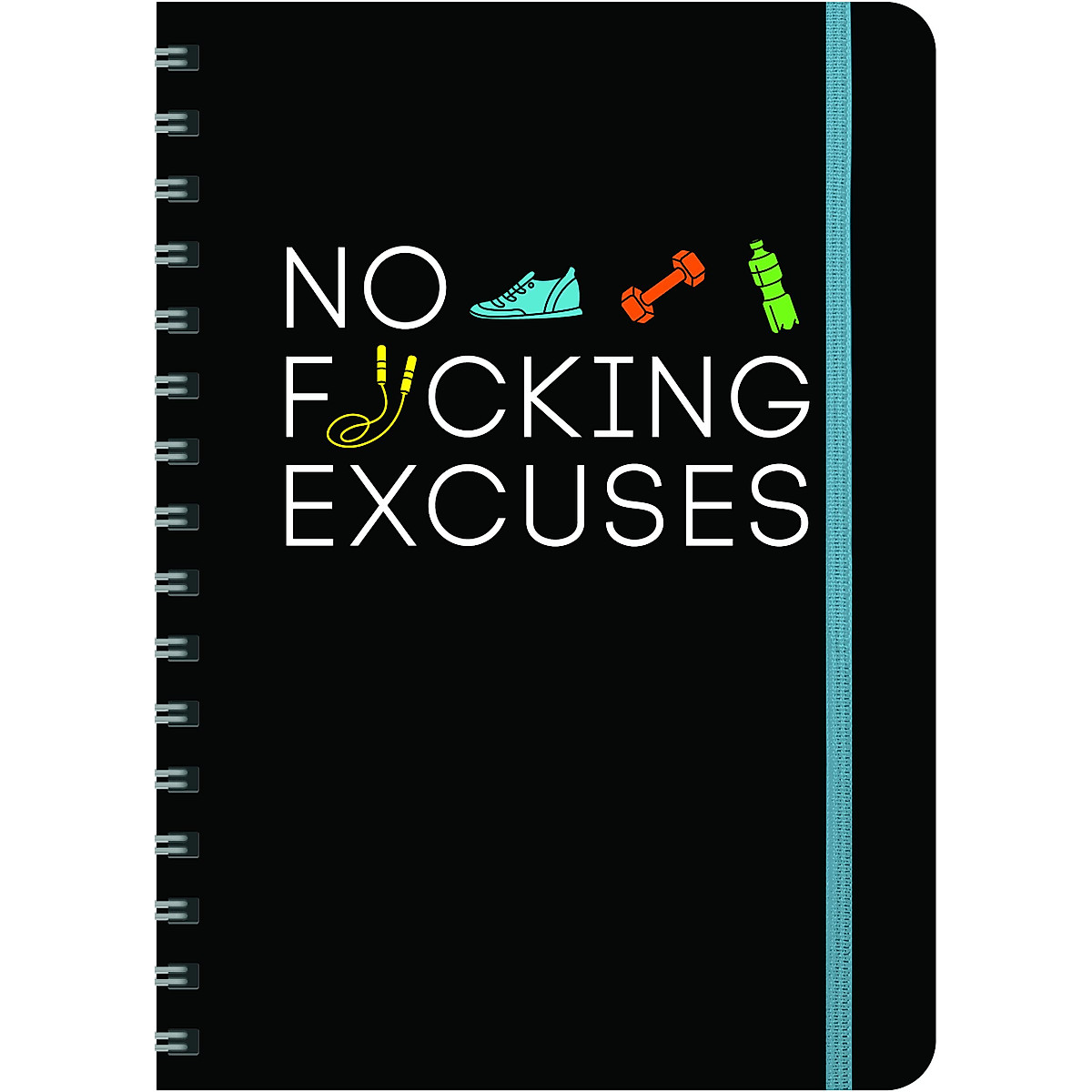 2023 No F*cking Excuses Fitness Tracker: 12-Month Planner to Crush Your Workout Goals & Get Shit Done Monthly (Thru December 2023) (Calendars & Gifts to Swear By)