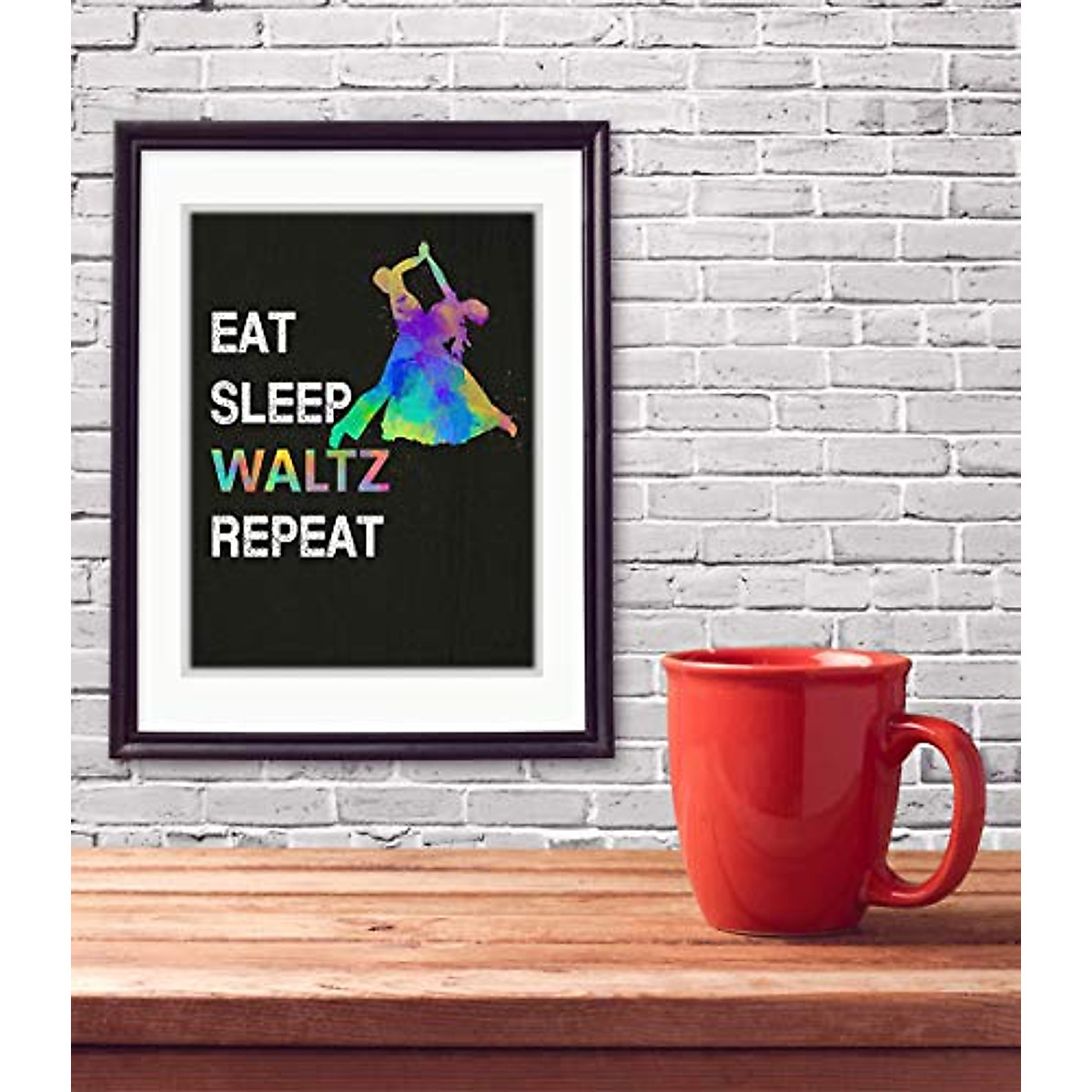 Eat Sleep Waltz Repeat Quote Wall Art, 11"x14" Unframed Print Poster, Ideal for Waltz Dancers, Dance Teacher, Ballroom Dancing Fans, Dance Studio Decor