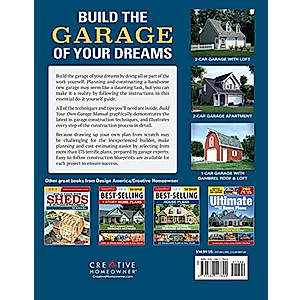Build Your Own Garage Manual: More Than 175 Plans: Step-By-Step Instructions (Creative Homeowner)