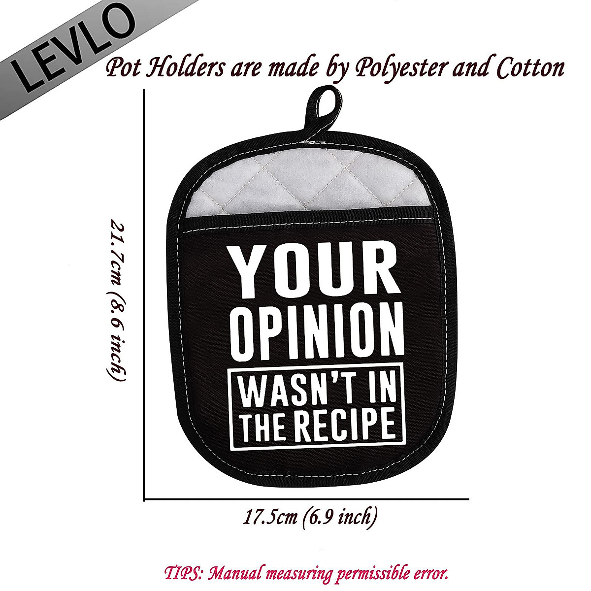 LEVLO Funny Cooking Gifts Your Opinion Wasn't in The Recipe Pot Holders Chef Gift Birthday Gift (Your Opinion Wasn't in The Recipe)