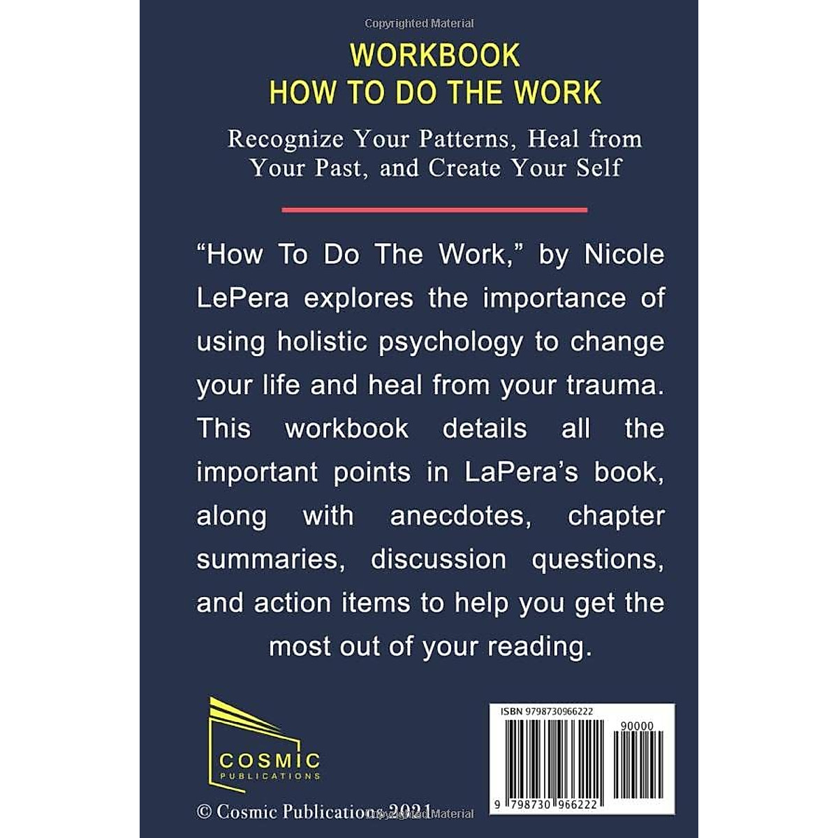 Workbook: How To Do The Work: Recognize Your Patterns, Heal from Your Past, and Create Your Self by Nicole LePera