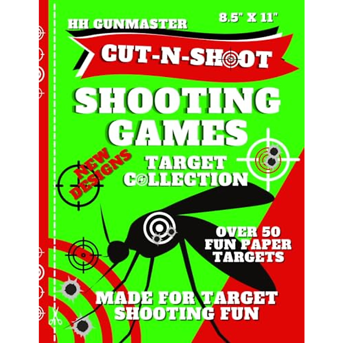 HHGunmaster Cut-N-Shoot - Shooting Games Target Collection Book: Over 50 Fun Paper Targets Designed for BB, Pellet, Air-soft, Pistol, Shot Gun, Rifle & Archery Shooters