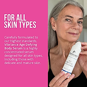 Vibriance Age Defying Body Serum, 4.5 fl oz - Anti Aging and Ultra Hydrating - Infused with Hyaluronic Acid - Fast-Absorbing Crepey Skin Corrector for Wrinkles, Dryness