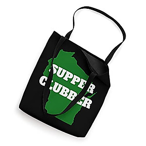 Supper Clubber Club Dining Restaurant Funny Wisconsin Tote Bag