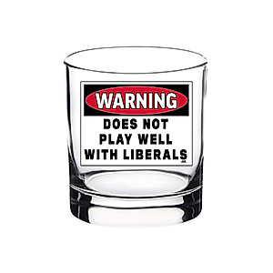 Funny Warning Does Not Play Well With Liberals Old Fashioned Whiskey Glass Drinking Cup Gift For Conservative or Republican