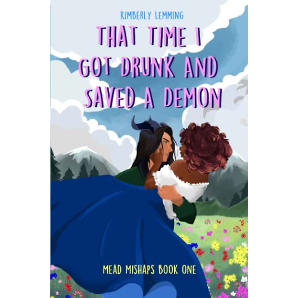 That Time I Got Drunk And Saved A Demon (Mead Mishaps)