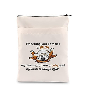English Bulldog Book Sleeve Bulldog Mom Gift Bulldog Lover Book Protector I Am Not a Bulldog Book Cover Bulldog Owner Gift