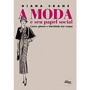 A Moda E Seu Papel Social (Em Portuguese do Brasil)