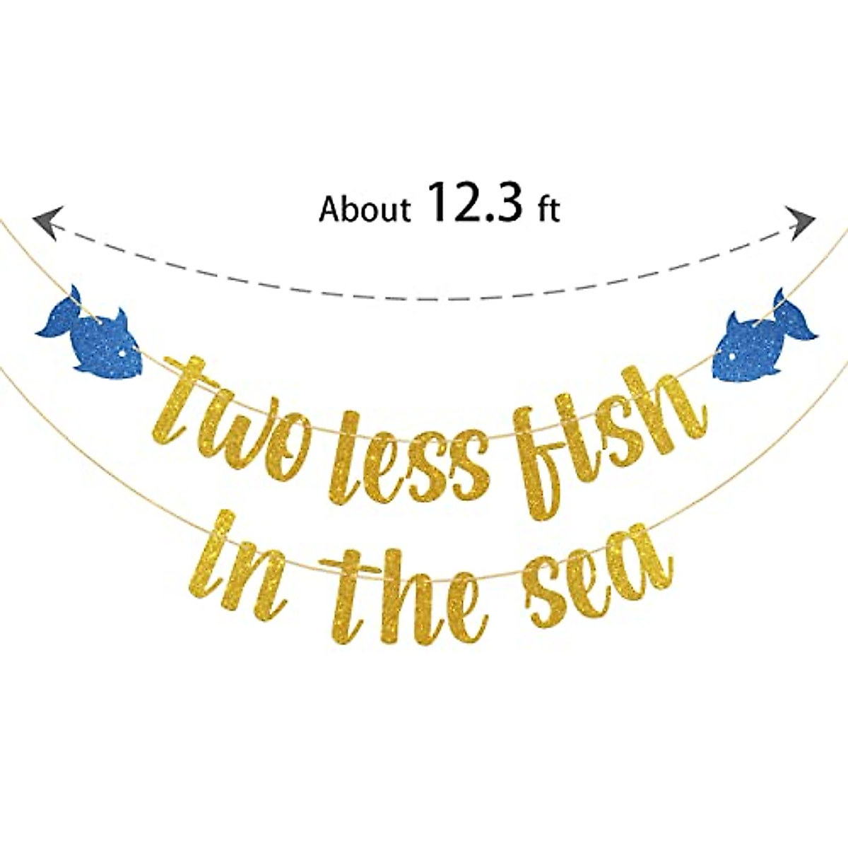 Dalaber Gold Glitter Two Less Fish in The Sea Banner - Nautical Sea Theme Wedding/Engagement Party Decoration - Nautical Bridal Shower, Funny Bachelorette Party Decor Banner, Photo Props