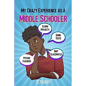 My Crazy Experience As A Middle Schooler