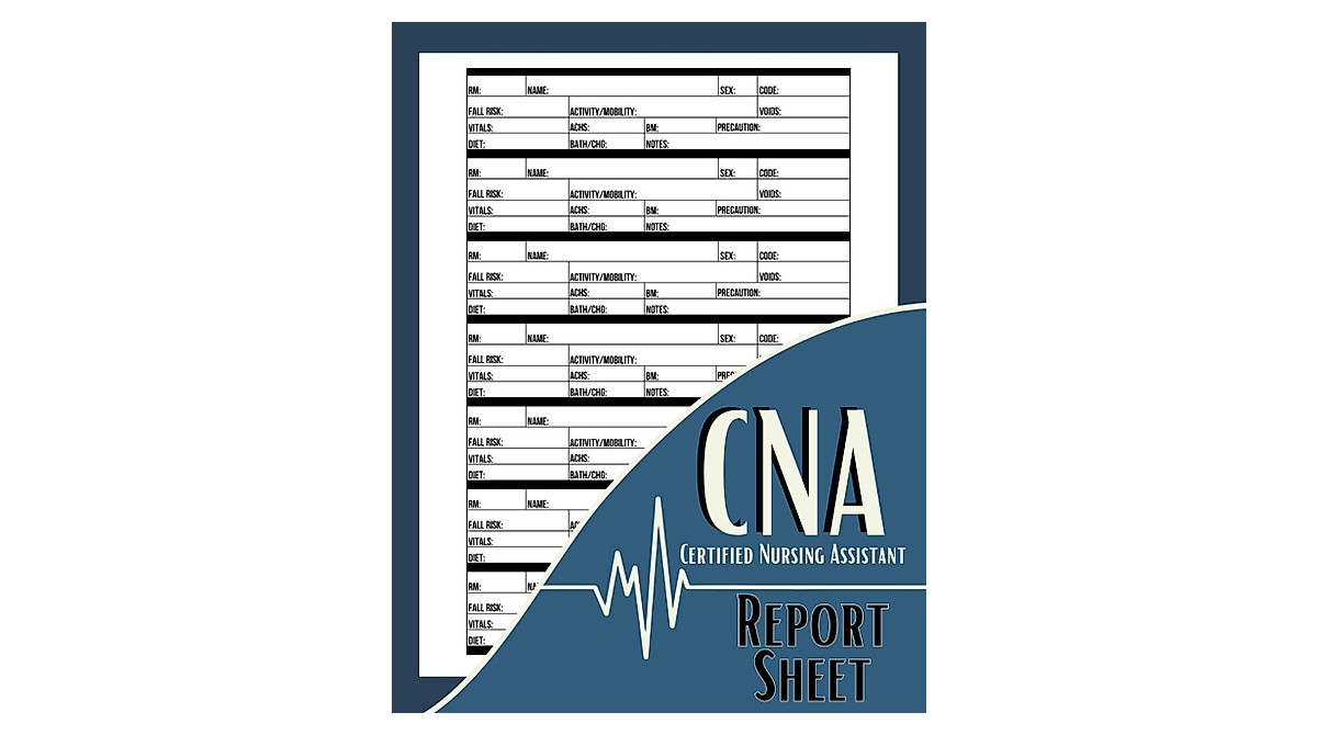 CNA Certified Nursing Assistant Report Sheet Notebook