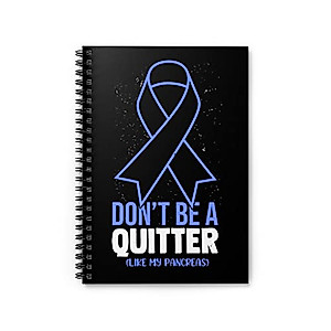 Spiral Notebook Novelty Don't Live A Quitter Like My Pancreas Fighters Fan Humorous Exocrine Gland Sickness Optimistic Person One Size