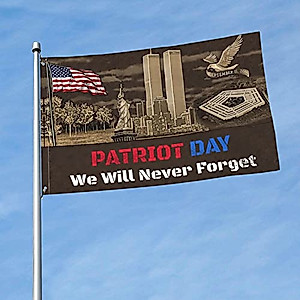 911 Patriot Day We Will Never Forget Flag We will Never Forget Flag Patriot Day Banner Honor And Remember Flag Indoor Outdoor Decor 3x5 Ft