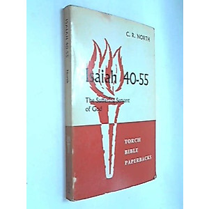 Isaiah 40-55;: The suffering servant of God (Torch Bible commentaries)