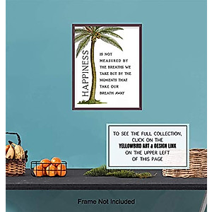 Inspirational Wall Art - Uplifting Gifts for Women - 8x10 Motivational Poster - Positive Quotes Wall Decor - Inspirational Quotes - Sayings for Wall Decor - Palm Tree Wall Art -Happy Quotes Wall Decor