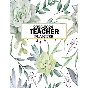 Teacher Planner 2023-2024: Academic Year August 2023-July 2024 | Large Monthly and Weekly Class Organizer and Calendar | Lesson Plan and Grade Book ... Better Teaching