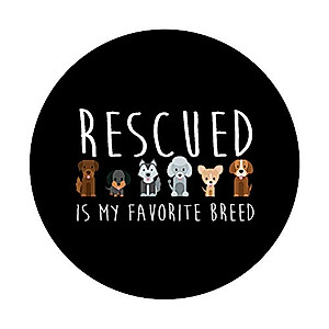 Dog Lovers Gift Dog Rescue Rescue Dog Dog Lover Gifts PopSockets PopGrip: Swappable Grip for Phones & Tablets