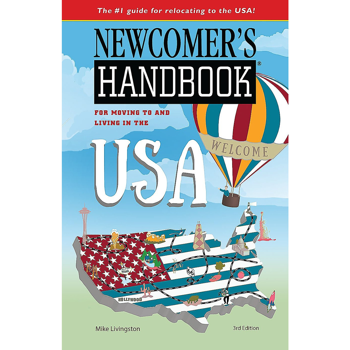 Newcomer's Handbook for Moving to and Living in the USA