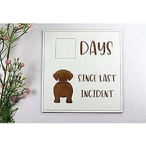 Funny Whiteboard Sign, Days Since Last Incident (Dog)