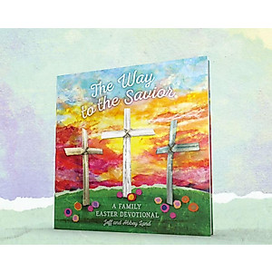 The Way to the Savior: A Family Easter Devotional