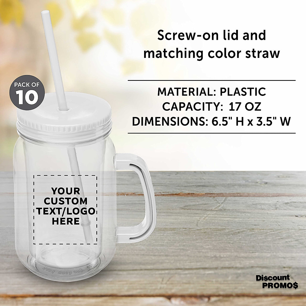 DISCOUNT PROMOS Custom Mason Jars with Straw 17 oz. Set of 10, Personalized Bulk Pack - Glass Jars for Overnight Oats, Candies, Fruits, Pickles, Spices, Beverages - Clear