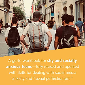 The Shyness and Social Anxiety Workbook for Teens: CBT and ACT Skills to Help You Build Social Confidence