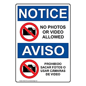 ComplianceSigns.com NOTICE No Photos Or Video Allowed English + Spanish OSHA Safety Sign, 10x7 in. AL-Plus Aluminum Composite Material