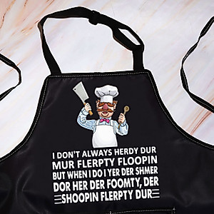 BWWKTOP Swedish Chef Kitchen Apron TV Show Fans Gifts I Don't Always Herdy Dur Mur Flerpty Floopin Adjustable Aprons (Herdy Dur)