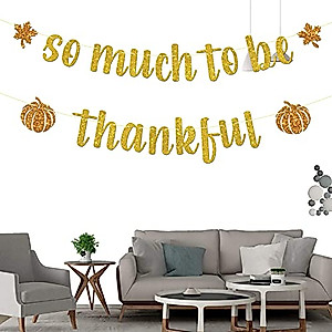 So Much to Be Thankfull Banner - Gold Glitter Thanksgiving Party Decoration - Give Thanks Banner Sign - Turkey Pumpkin Decor