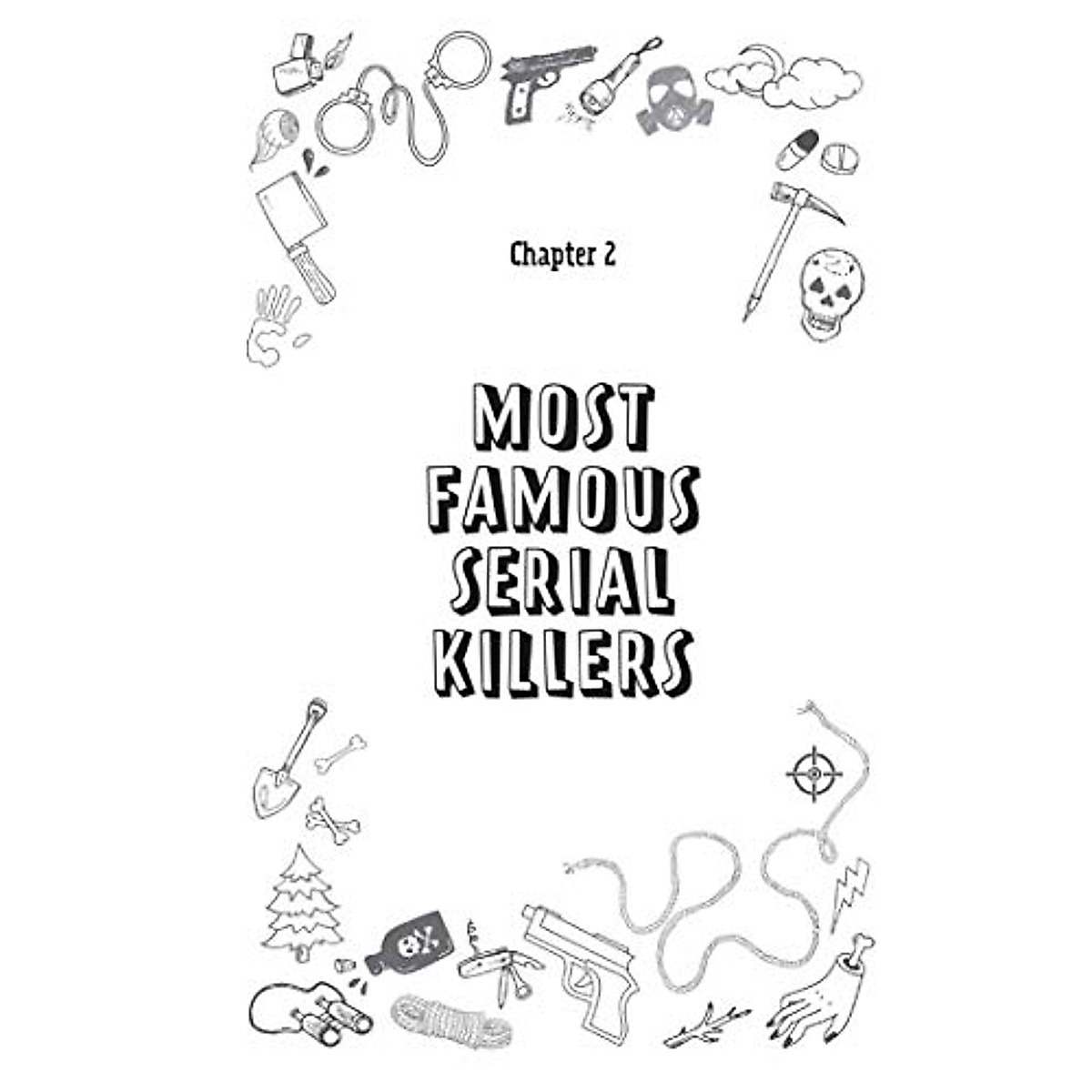 Serial Killer Trivia: Fascinating Facts and Disturbing Details That Will Freak You the F*ck Out (True Crime)