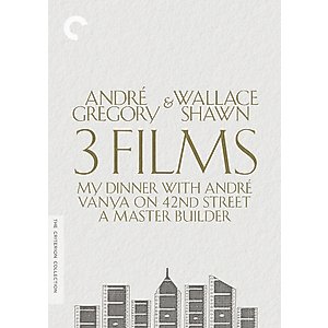 André Gregory & Wallace Shawn: 3 Films (My Dinner with André/Vanya on 42nd Street/A Master Builder) (The Criterion Collection) [DVD]
