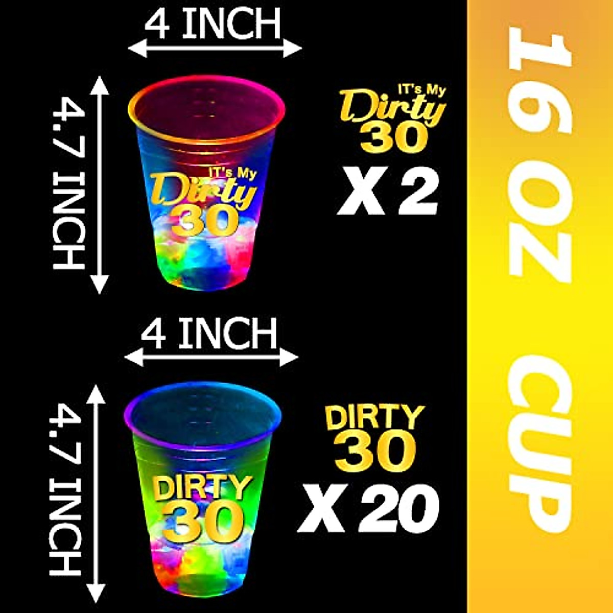 22 Pcs Glow Birthday Party Supplies,Dirty 30 Cups,Glowing Cups,Light Up Night Event Favor for 30th,Birthday Decorations(Dirty & It My Dirty 30) 16oz Flashing Cups Count (Pack of 1)