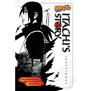 Naruto: Itachi's Story, Vol. 1: Daylight (Naruto Novels)