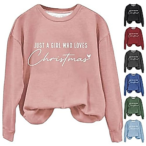 Just A Girl Who Loves Christmas Sweatshirt, Xmas Sweater for Women Crewneck Pullover Funny Red