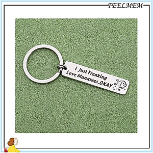 FEELMEM Manatee Keychain Manatee Lovers Gift I Just Freaking Love Manatees Okay Keychain Sea Cow Manatee Jewelry Sea Lion Gift for Women Crazy Manatee Lady Gift (I just freaking)