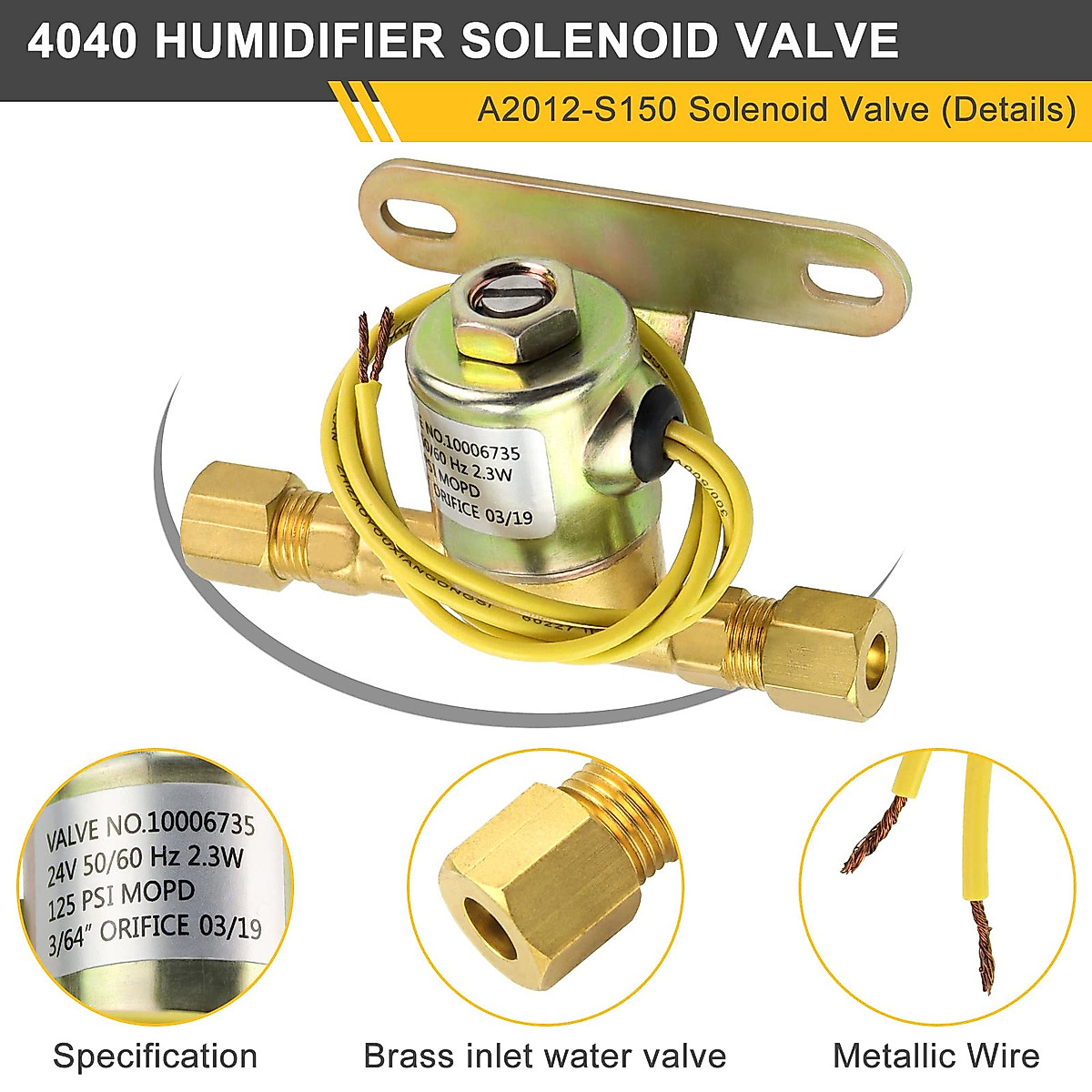 4040 Humidifier Solenoid Valve Replacement 24V,2.3W,60Hz Brass Humidifier Solenoid Valve Replace A2012-S118,B2035-S2,B2035-S5 Fit for A-prilaire Humidifier 400, 500, 600 and 700 series by Fetechmate