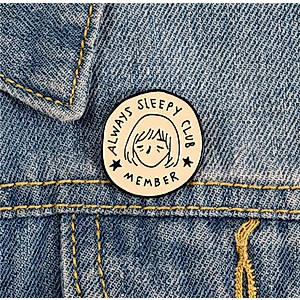Always Sleepy Club Remeber Enamel Pin Meme Funny Lazy Always Tired Round Badge Brooches Lapel Pin For Friends Gifts