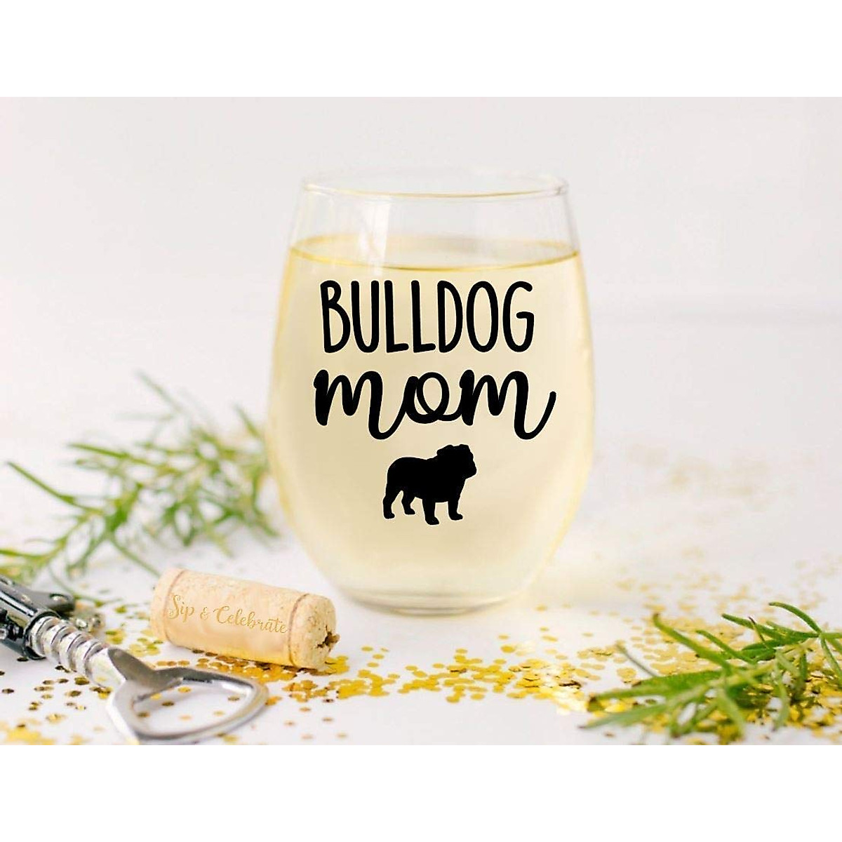 Bulldog Mom - Gift for American, English, Continental, Campeiro, Alapaha Blue Blood Bull Dog Lover - Premium 21oz Stemless Wine Glass