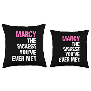 Custom Marcy Gifts & Accessories for Women Marcy The Sickest You've Ever Met Personalized Name Throw Pillow, 18x18, Multicolor