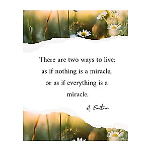 Live As If Everything is a Miracle-Motivational Quotes Wall Decor, Typographic Floral Wall Art, Albert Einstein Quotes Is Perfect Wall Art For Home Decor, Office, & Studio Decor. Unframed-8 x 10"