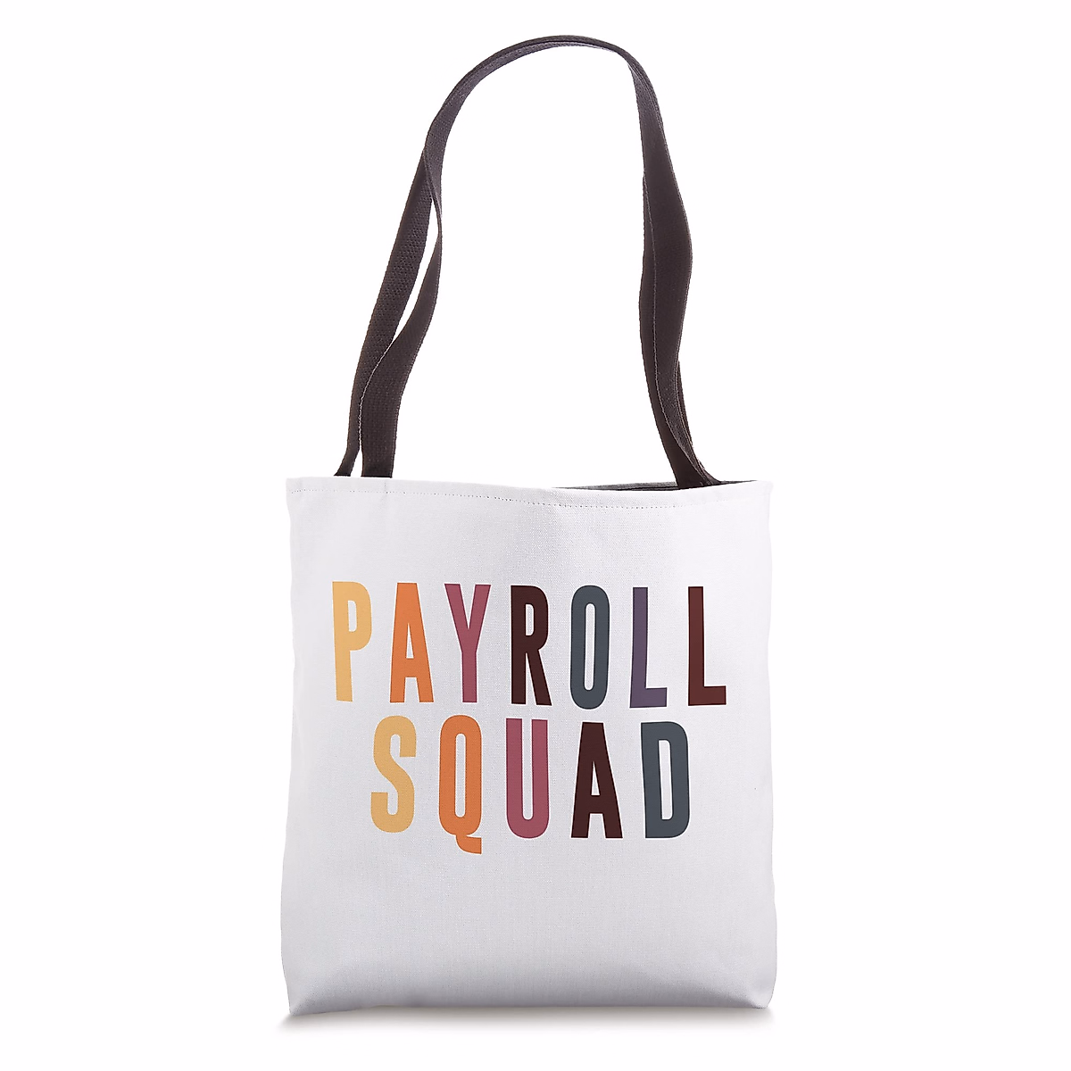 Payroll Specialist Funny Squad Team Tote Bag