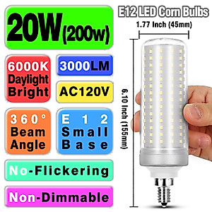 Big 1.77x 6.1 inch, E12 200w Equivalent LED Candelabra Bulbs C7,6000K Daylight Bright White,3000 lm T6 E12 20W LED Chandelier Light Bulbs for Ceiling Pendant Lighting Floor Lamp,Non-dimmable,3 Pack